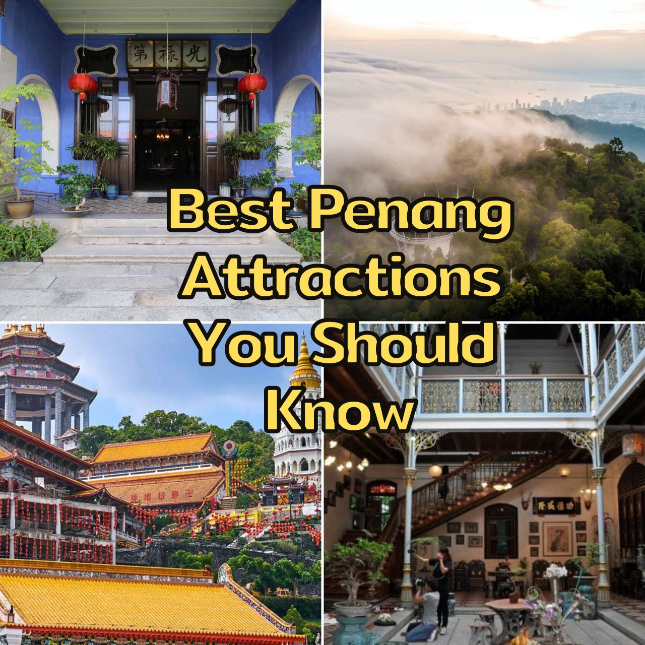 6 Best Penang Attractions You Should Know